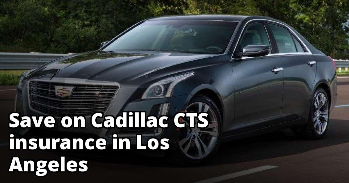 Affordable Cadillac CTS Insurance in Los Angeles, CA